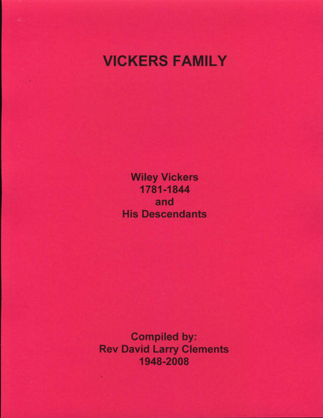 VICKERS FAMILY. This family, from Maryland – Jessie H. Paulk Research